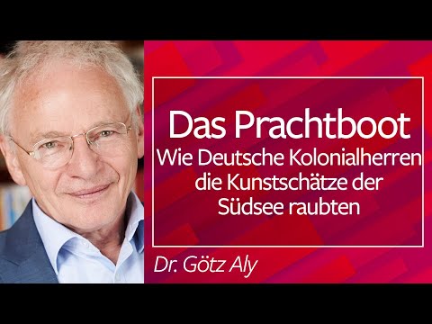Wie Deutsche Kolonialherren die Kunstschätze der Südsee raubten - Dr. Götz Haydar Aly, 11.10.21