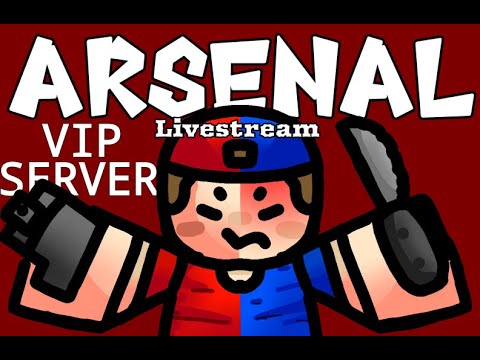Arsenal (LIVE) 🔴 (VIP SERVER LINK) - YouTube