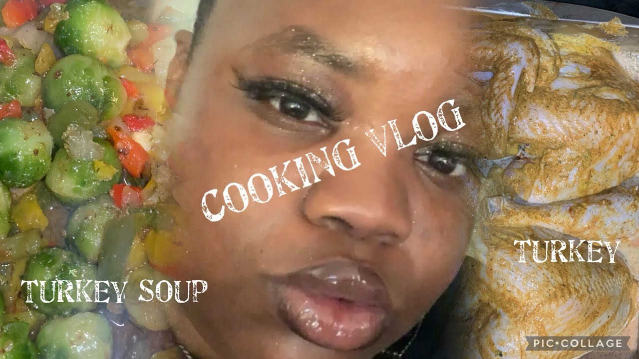 Cooking vlog cook a turkey and made a turkey soup chat a way - YouTube