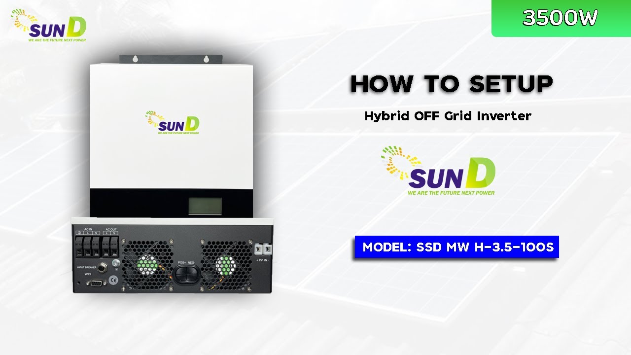การตั้งค่า Hybrid Off grid Inverter Sun D : SSD MW H-3.5-100S - YouTube