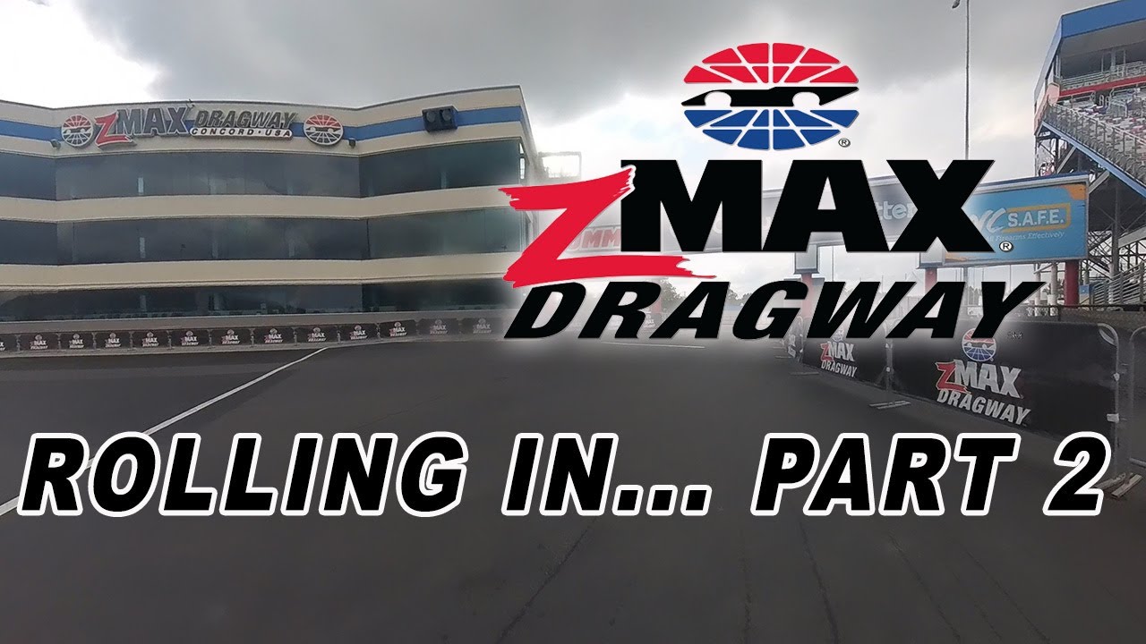 Rolling into zMax Dragway... part 2 - YouTube