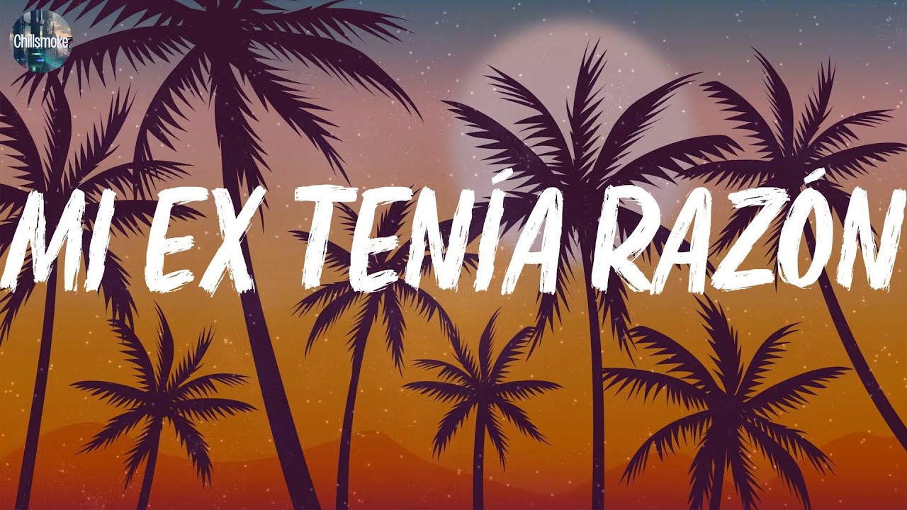 KAROL G - MI EX TENÍA RAZÓN (Letra/Lyrics) | Mi ex tenía razón - YouTube