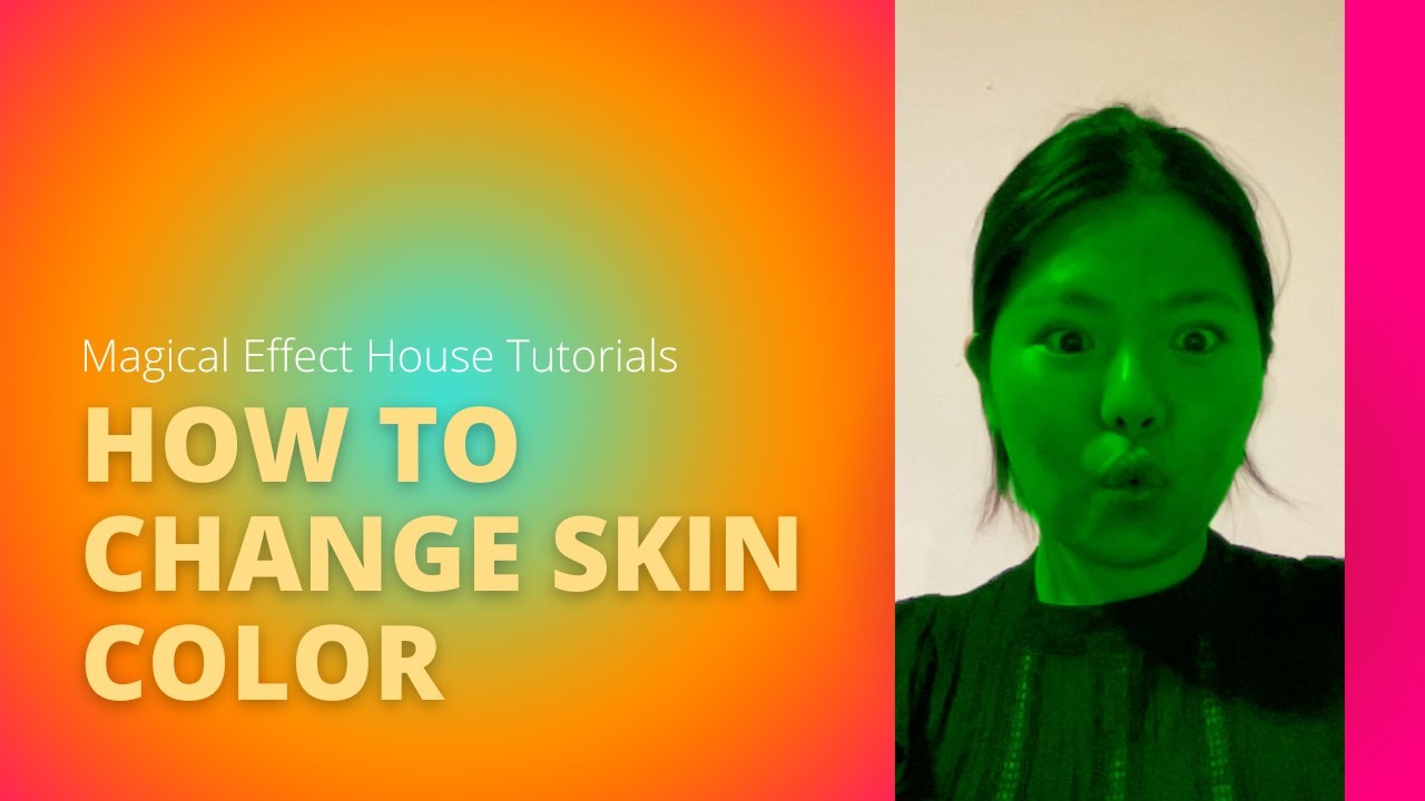How to change skin color | Magical Effect House Tutorials - YouTube