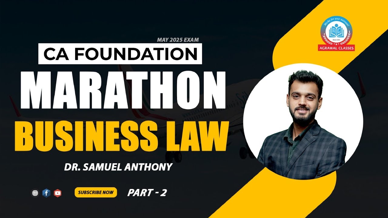 CA FOUNDATION | MARATHON | MAY 25 EXAM | LAW - PART 2 | DR. SAMUEL ...