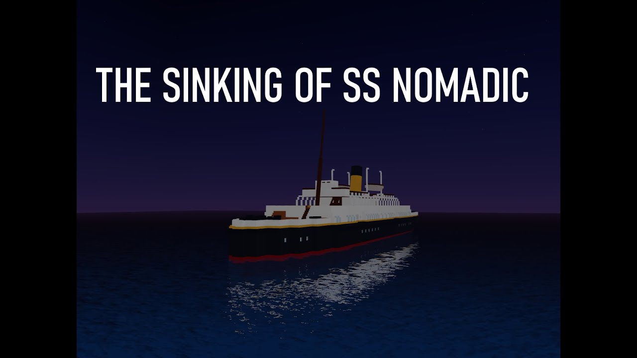 The sinking of s.s. Nomadic - YouTube
