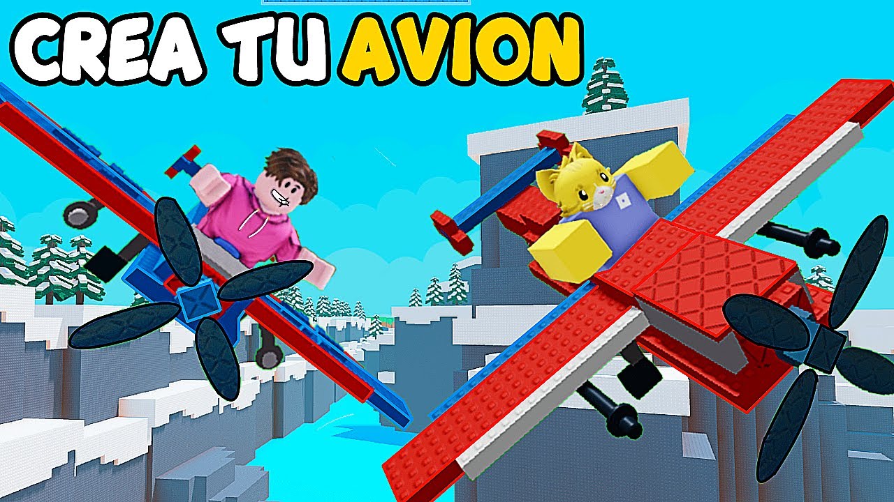 CREAMOS los MEJORES AVIONES en ROBLOX Construir un avión - YouTube