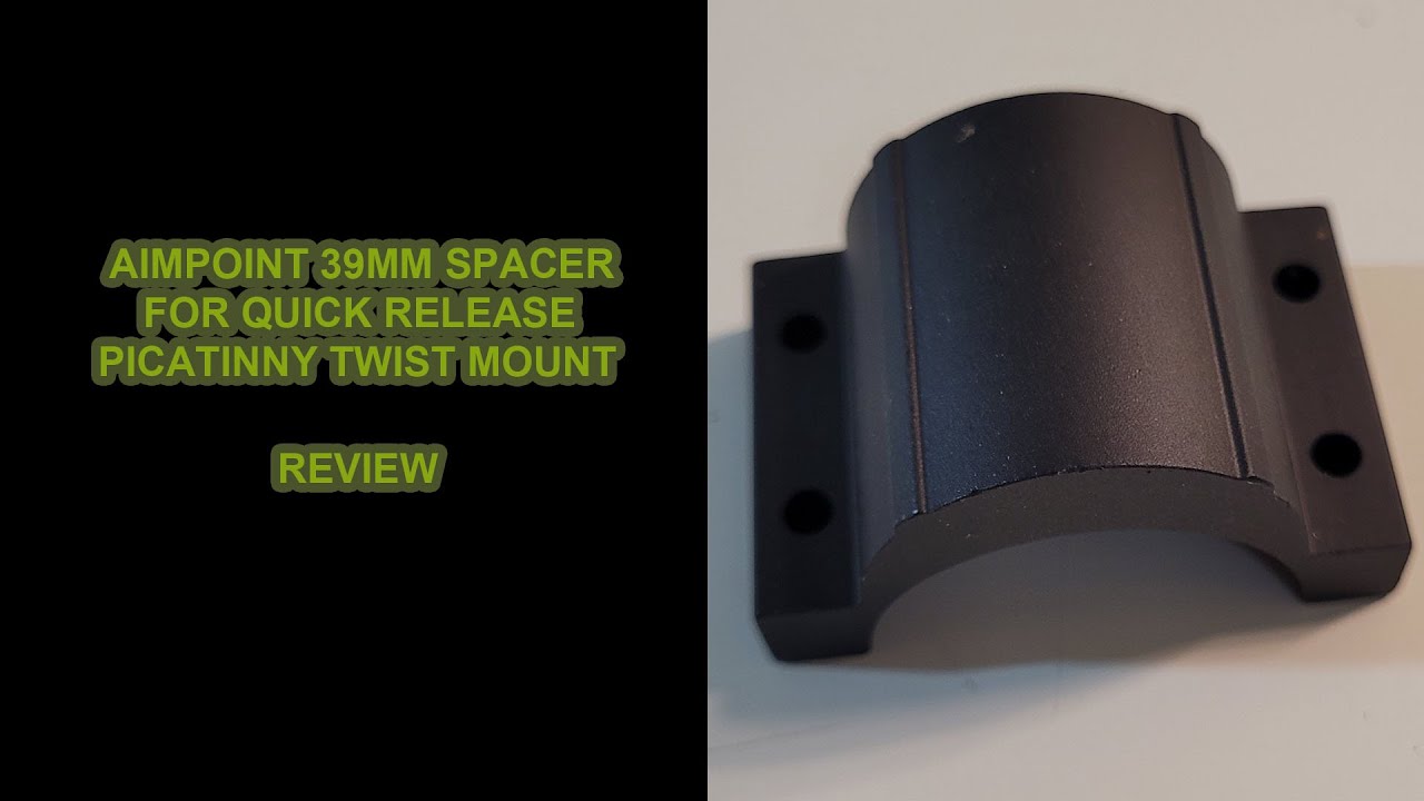 Aimpoint 39mm spacer for QRP-QRW and Magnifier Twist mounts, review ...
