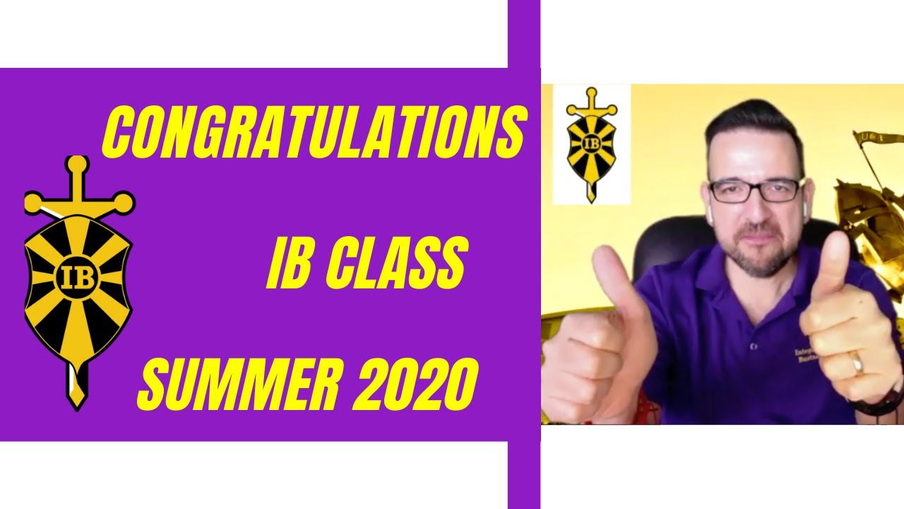 Congratulations IB Class Summer of 2020!!! - YouTube