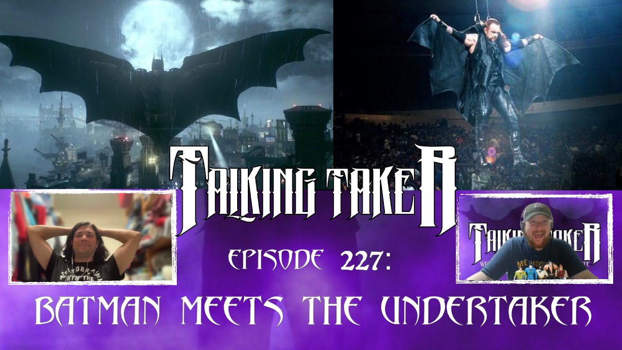 Batman Meets The Undertaker! - Talking Taker Episode 227 - YouTube