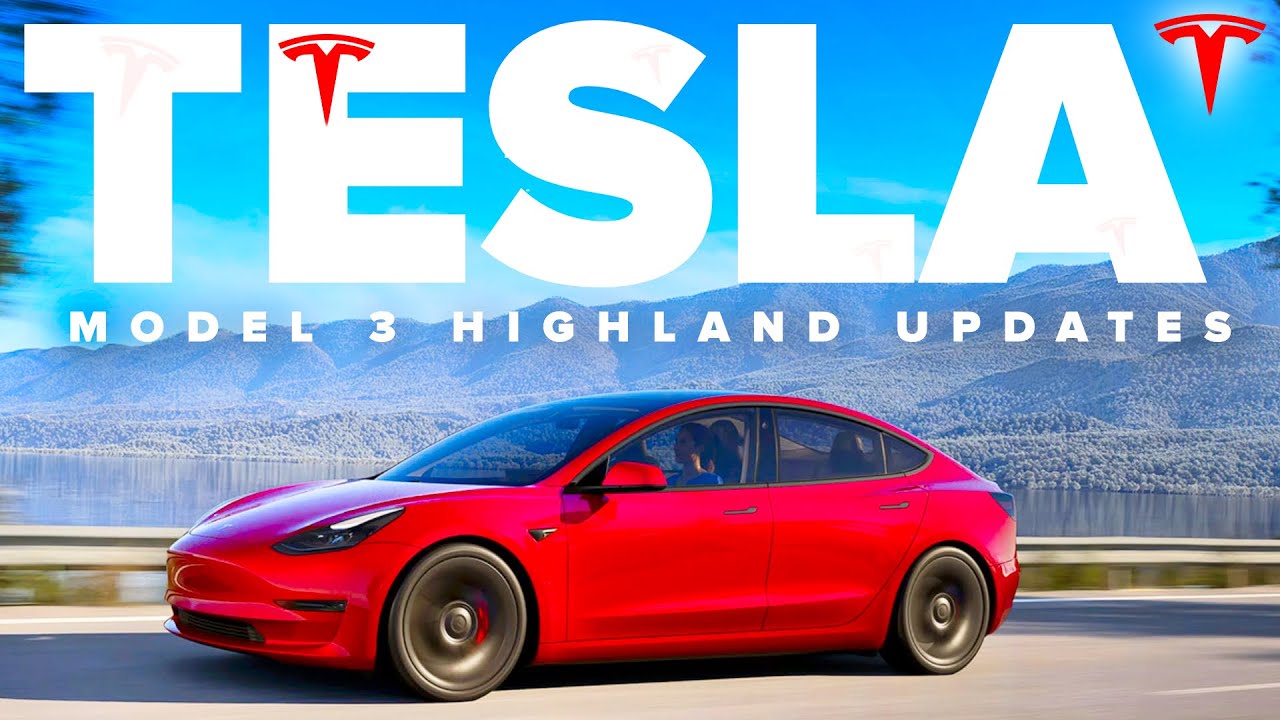 NEW Tesla Model 3 Highland UPDATES | This Keeps Getting Better - YouTube
