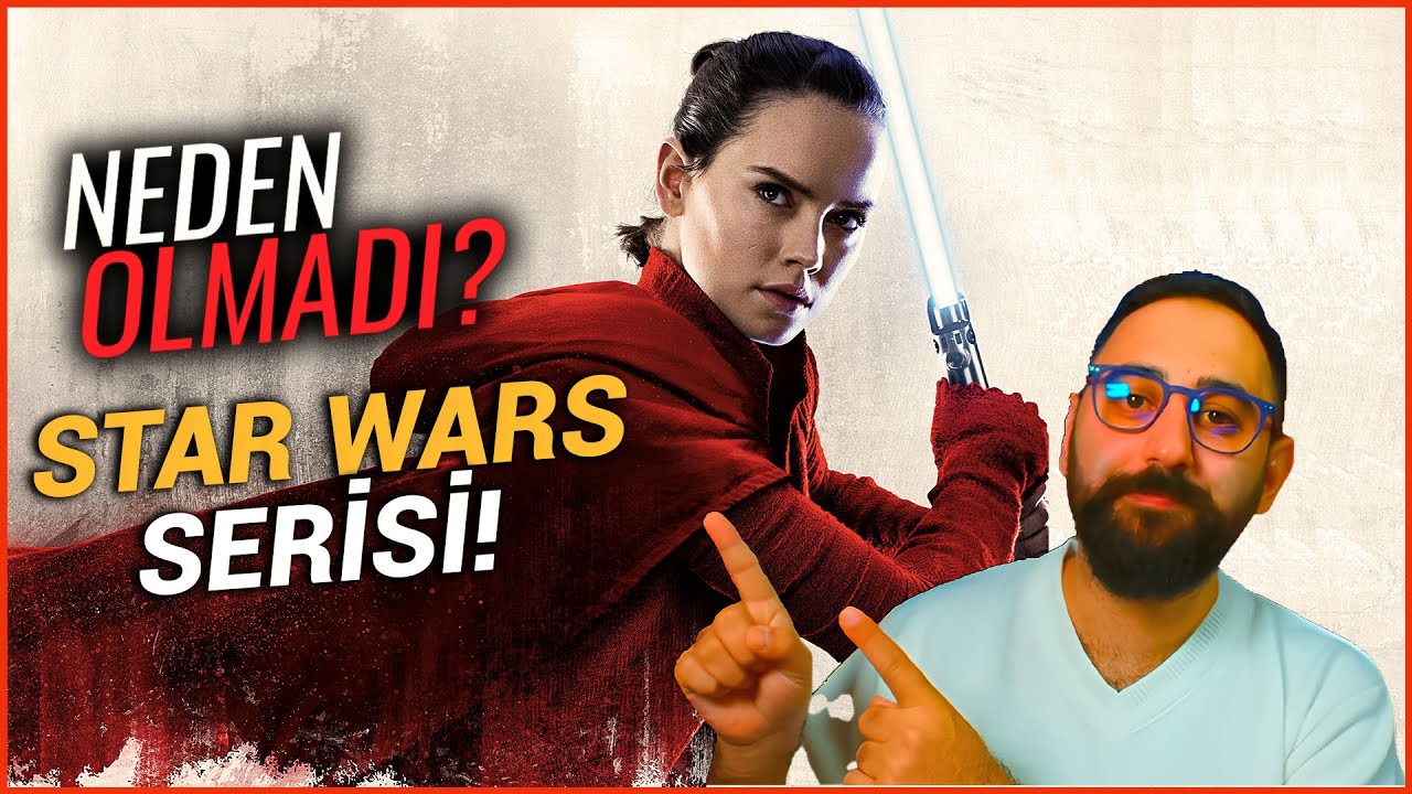 NEDEN OLMADI #3 - SON STAR WARS ÜÇLEMESİ NEDEN SEVİLMEDİ? #StarWars ...