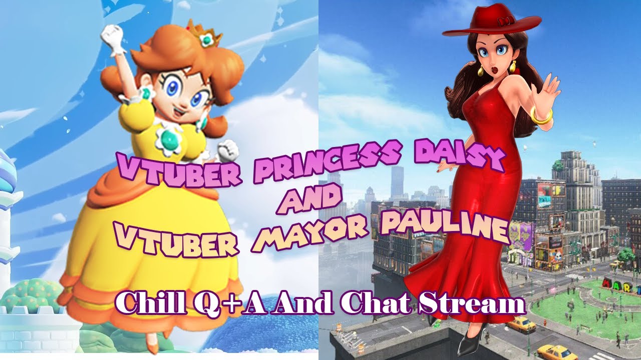 VTuber Princess Daisy and Mayor Pauline - Chill Chat Stream - YouTube