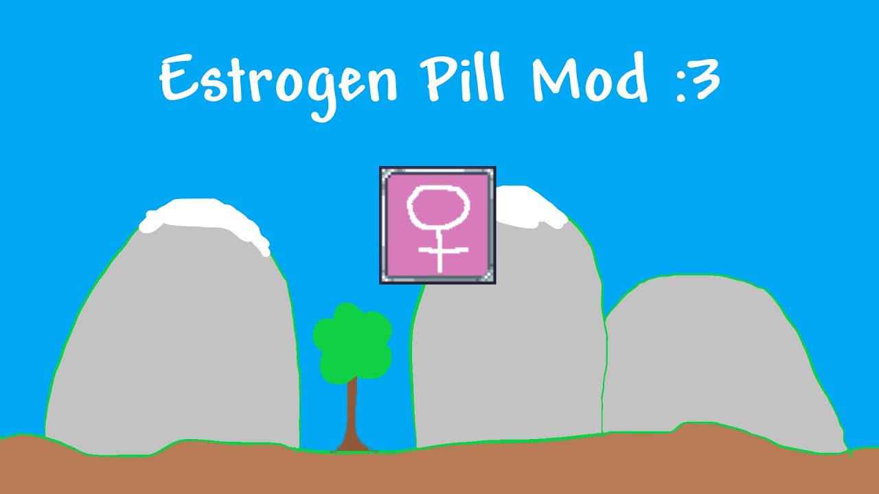Estrogen Pill Mod Trailer [Terraria] - YouTube