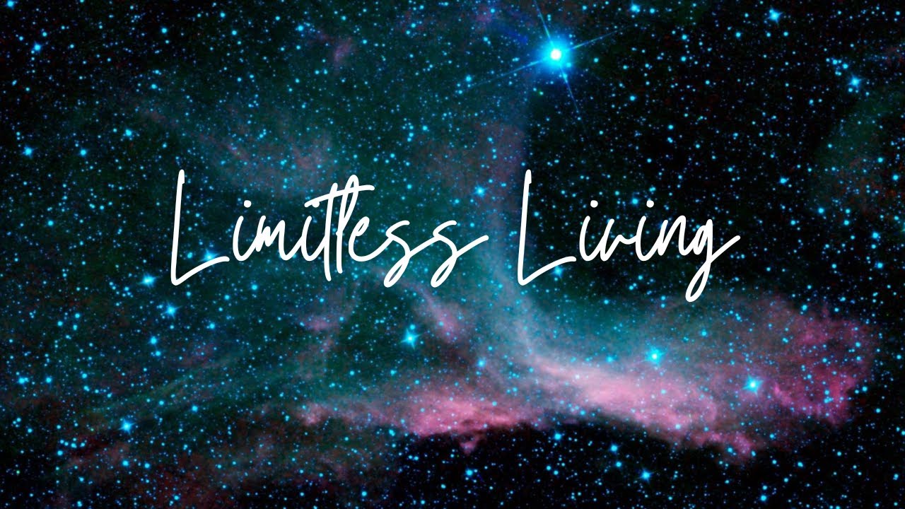 LIMITLESS LIVING, PART 26 - YouTube