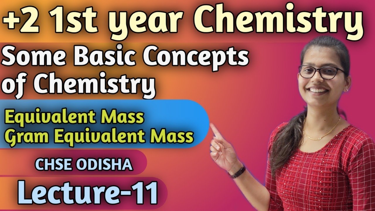Class 11 Some Basic concepts of chemistry Lecture 11 ||Equivalent Mass ...