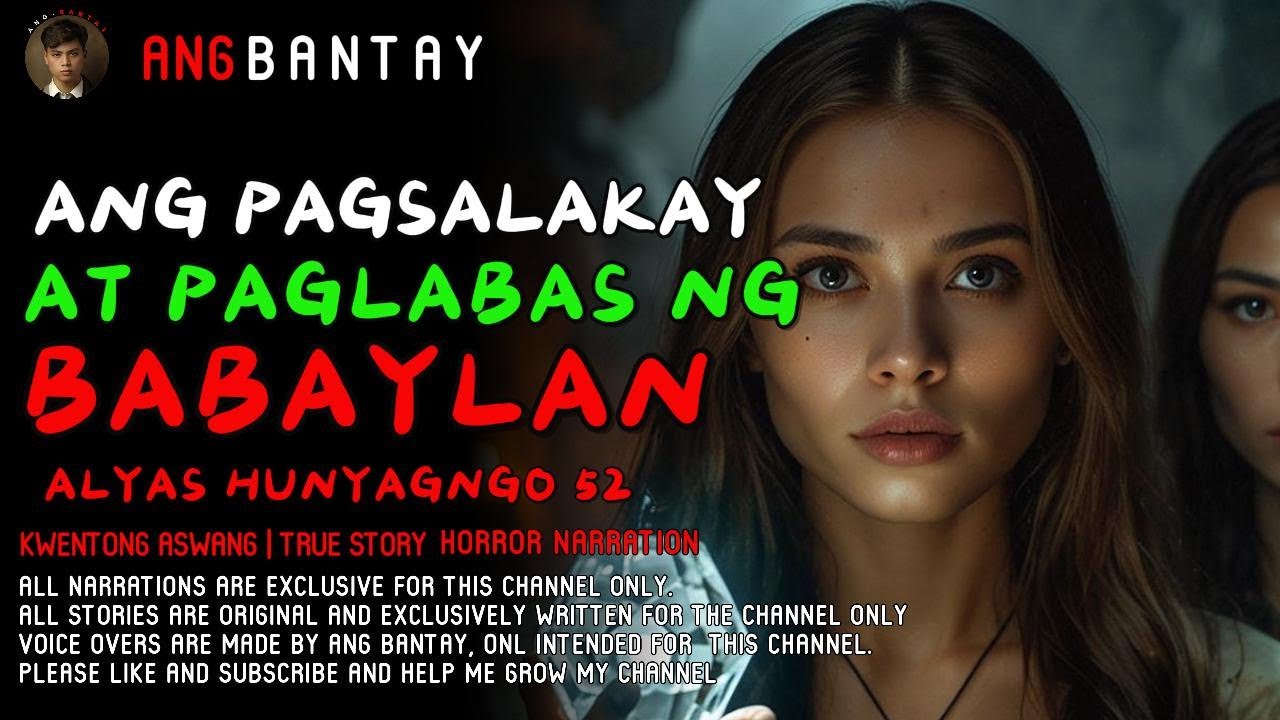 ANG PAGSALAKAY AT PAGLABAS NG BABAYLAN | KWENTONG ASWANG | TRUE STORY ...