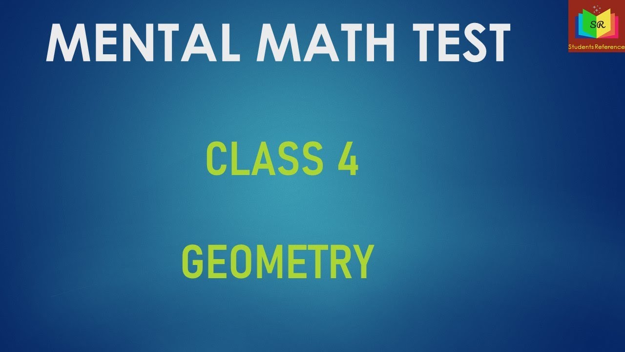 Mental Math Test Geometry Class 4 Geometry Mental Math Class 4 Mental Math Test Geometry Class 4 Geometry Mental Math Class 4