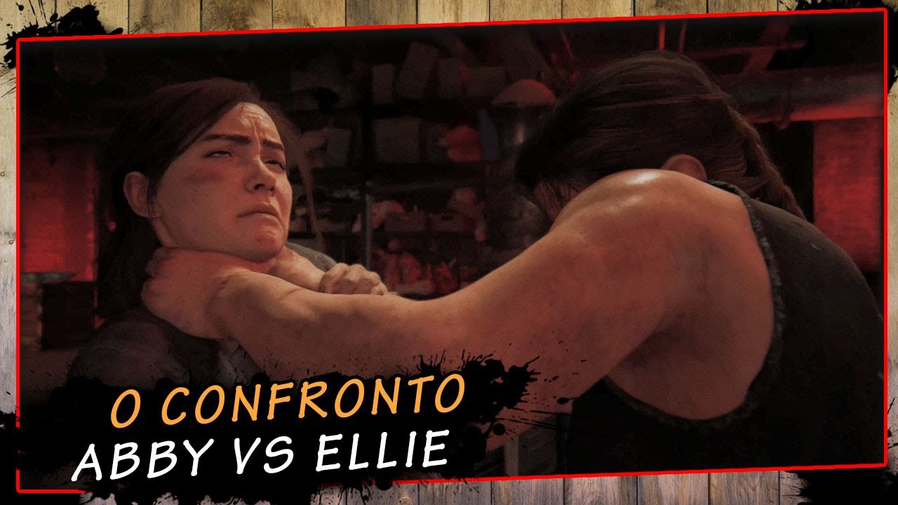 The Last Of Us Parte II, O Confronto Abby Vs Ellie - Gameplay PT-BR #20 ...