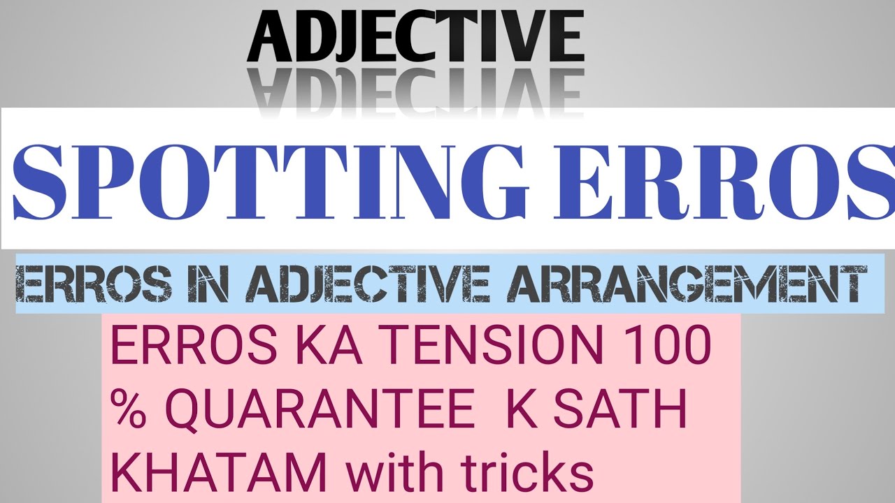 Adjective | Errors in adjective arrangement | degree of adjective | # ...