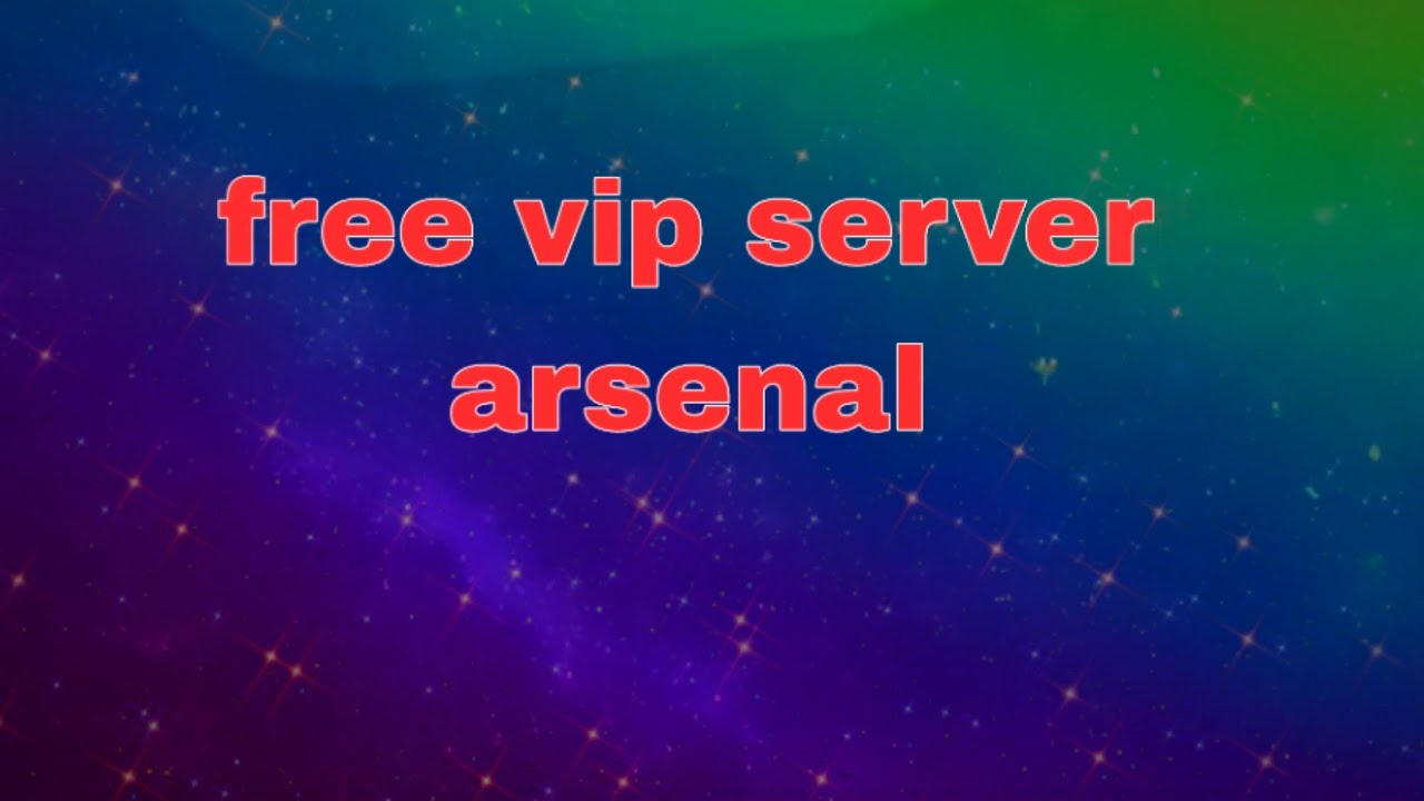 free vip server arsenal - YouTube