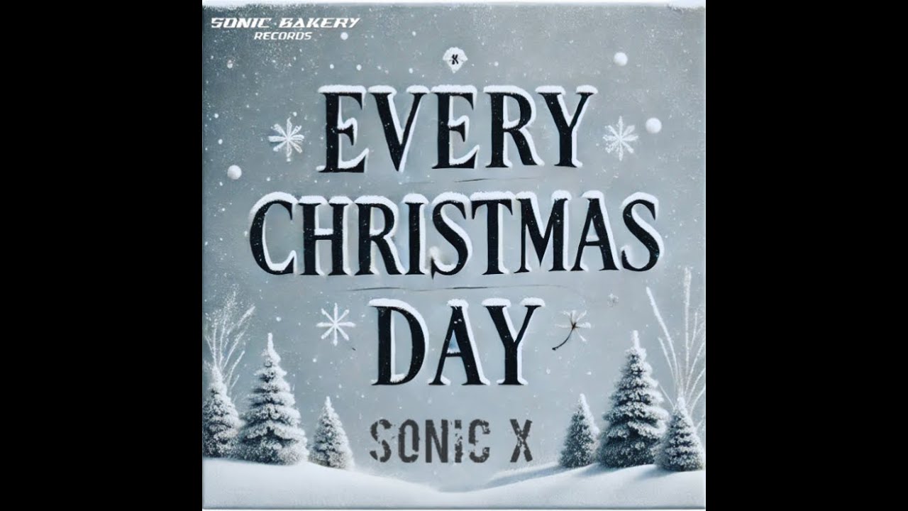 Sonic X - Every Christmas Day Official Video - YouTube