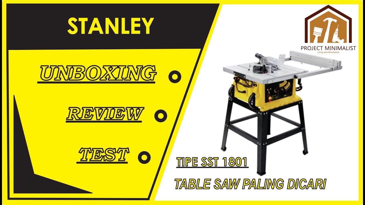 Unboxing & Test Cut Table Saw Stanley SST 1801 - YouTube