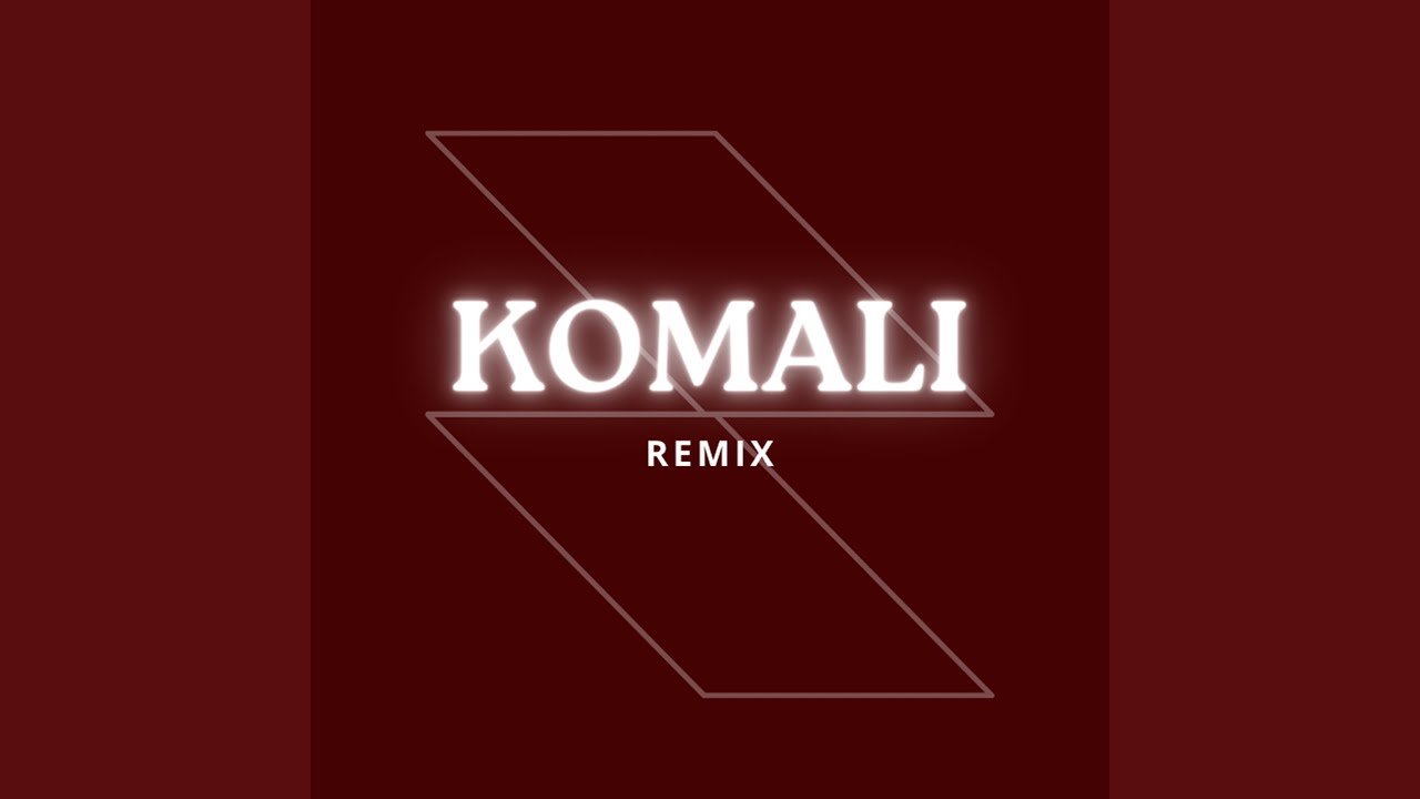 Komali Remix - YouTube Music