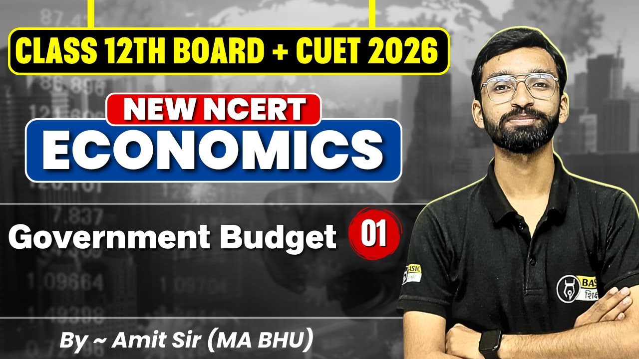 Government Budget -1 | Economics Class 12th Board + CUET Complete ...
