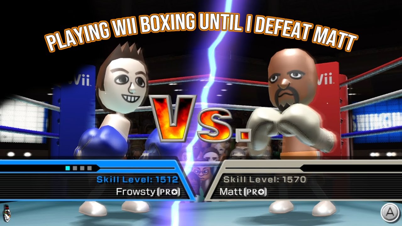 Playing Wii Boxing Until I Defeat Matt - YouTube