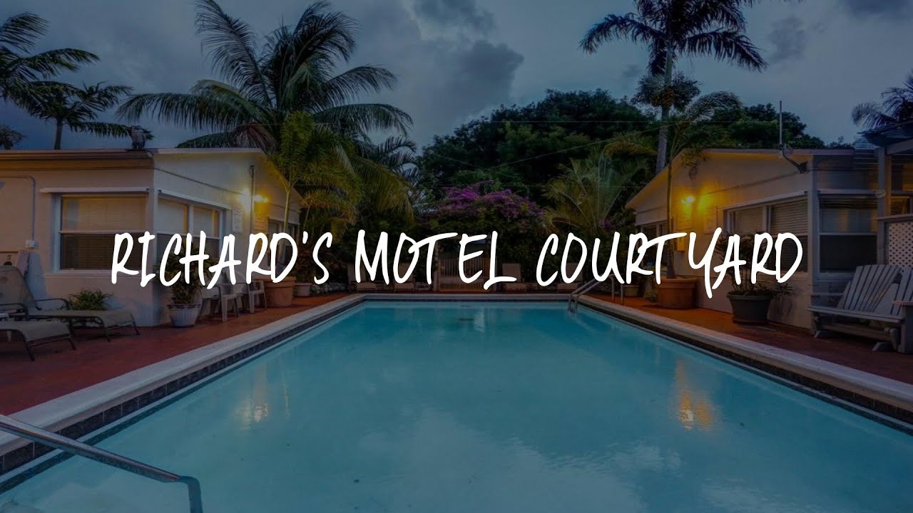 Richard's Motel Courtyard Review - Hollywood , United States of America ...
