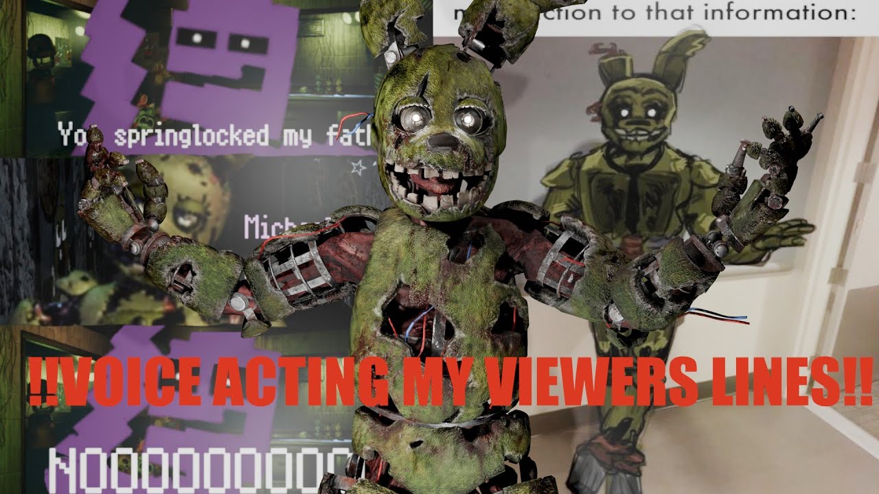 Michael, don't leave me here! || Voice acting Springtrap lines from my ...