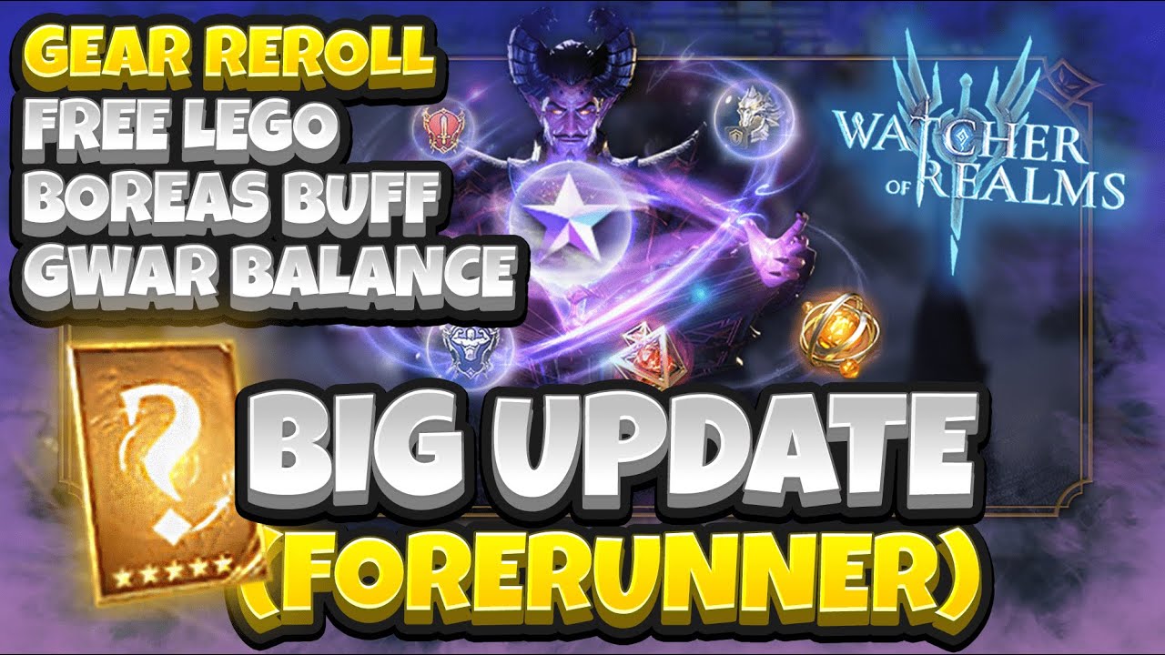FORERUNNER PATCH: Gear Reroll, Free Lego, GWAR Balance, Boreas Buff and ...