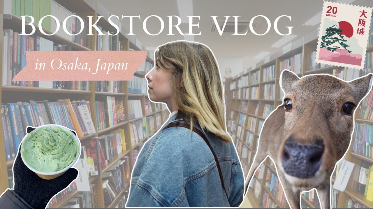 Mini Bookstore Vlog in Osaka Japan: book shopping, feeding deer in Nara ...