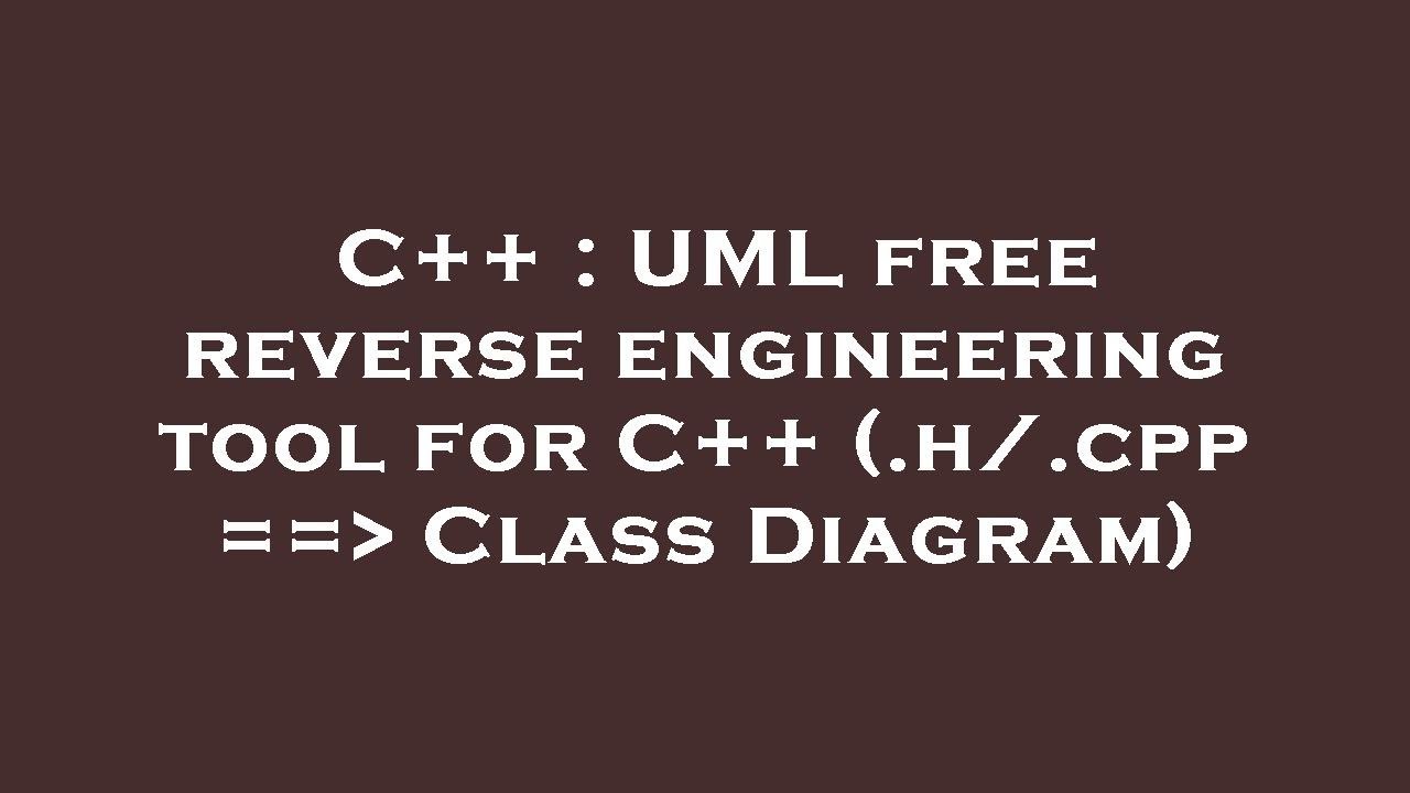 C Uml Free Reverse Engineering Tool For C Hcpp Class Diagram Youtube