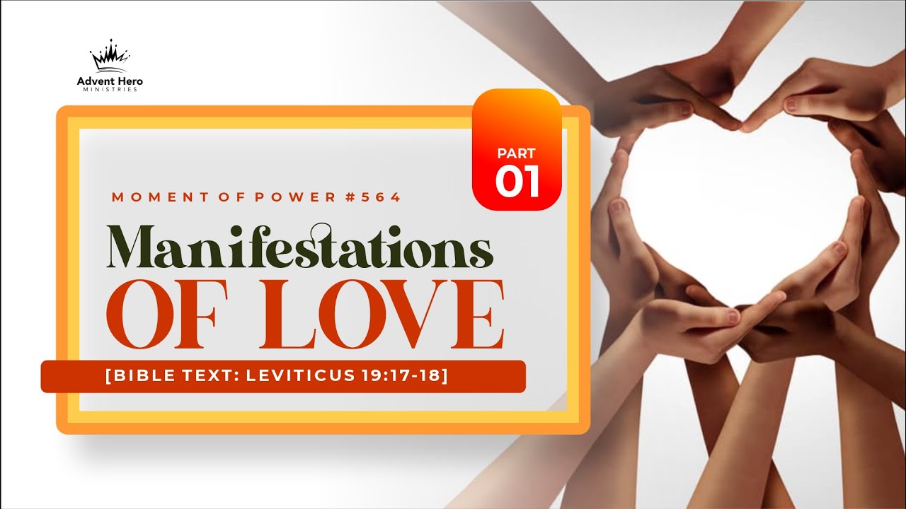 Moment Of Power 564 Manifestations Of Love Part 01 Leviticus 19 moment-of-power-564-manifestations-of-love-part-01-leviticus-19