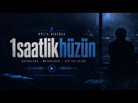 Kalbini Yakacak 1 Saat Hüzünlü Hit Şarkılar | Derin Acı ve Özlem