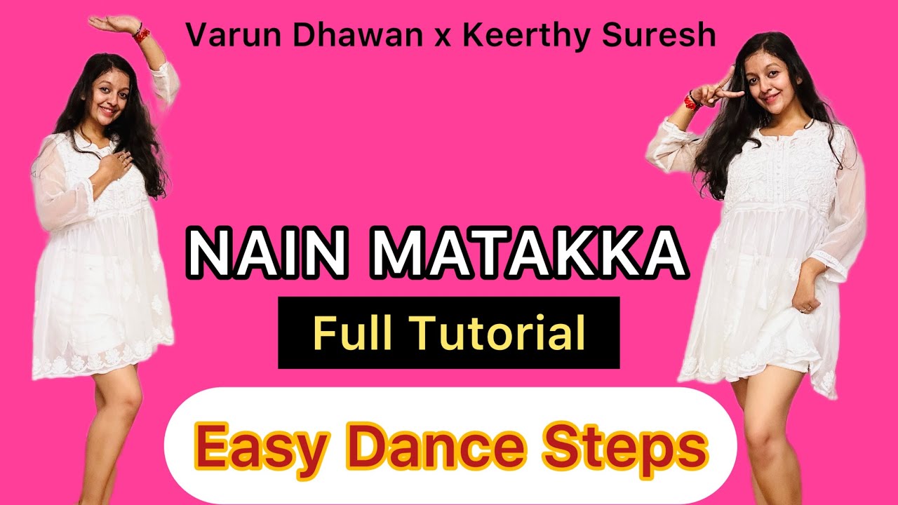 Nain Matakka | Dance Tutorial | Varun Dhawan | Keerthy Suresh | Diljit Dosanjh | Baby John ...