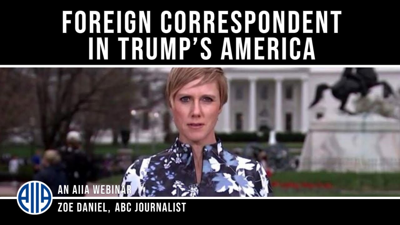 Zoe Daniel: Foreign Correspondent in Trump's America - YouTube