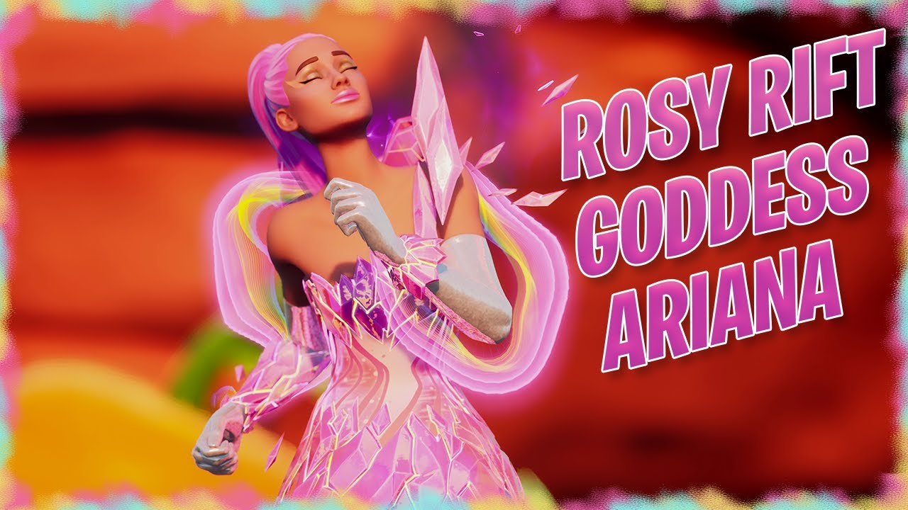 Rosy Rift Goddess Ariana Gameplay | Fortnite - YouTube
