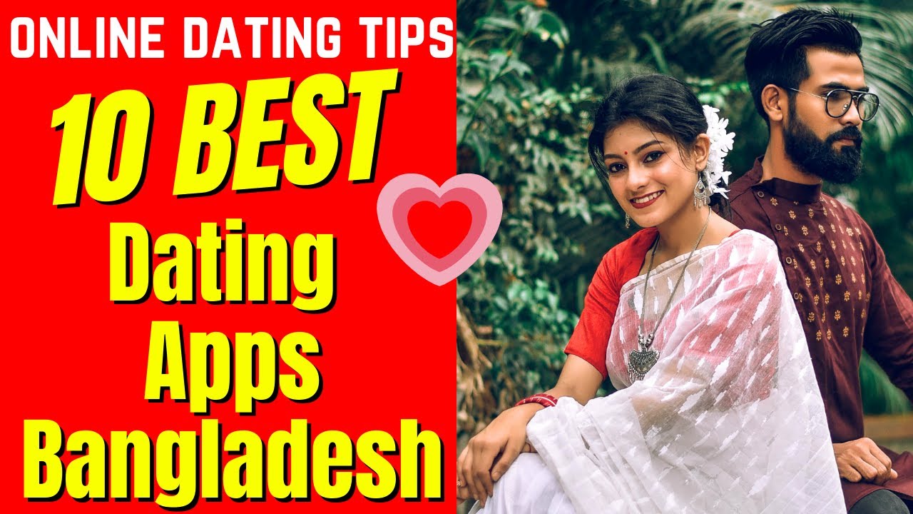 ️10 BEST Dating Apps (BANGLADESH) 2025 #bangladesh #datingapps - YouTube