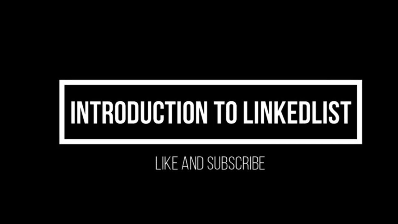 Linkedlist Introduction To Linkedlist Data Structure Youtube