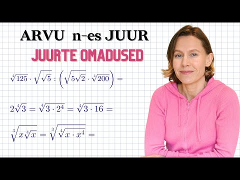 Arvu n-es JUUR. Juurte OMADUSED.
