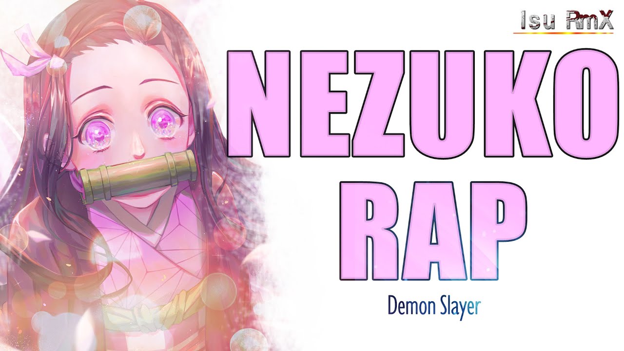 Rap de Nezuko|| Kimetsu no Yaiba || || Isu RmX - YouTube