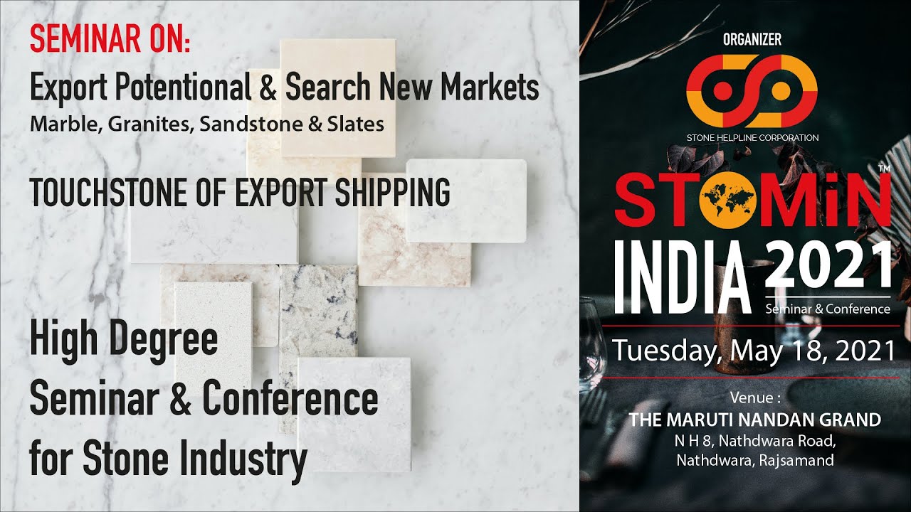 STOMIN INDIA 2021 -Seminar on Export Potential for Marble, Granite ...
