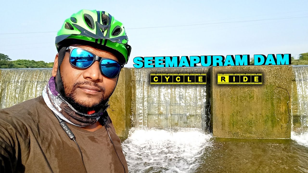 Seemapuram Dam Cycle Ride | Tamil Cycling Vlog | Selva Vlogger - YouTube