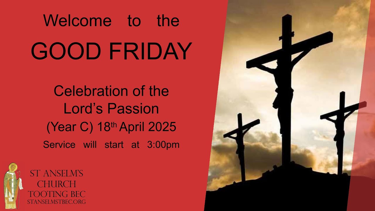 Good Friday - Celebration of the Lord’s Passion - 18th April 2025 - YouTube
