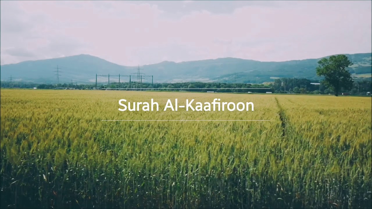 Surah Al-Kaafiroon - YouTube
