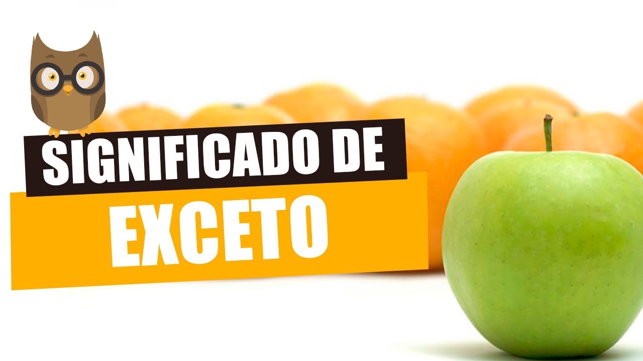 O que SIGNIFICA EXCETO? - YouTube