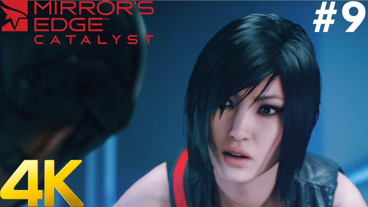 MIRROR'S EDGE CATALYST PC 4K Gameplay Playthrough #9 - Fly Trap - YouTube