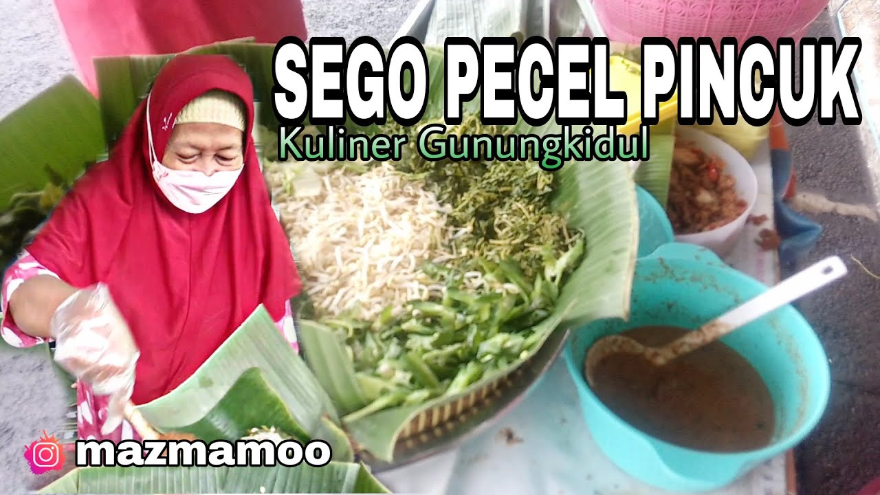 SEGO PECEL PINCUK || KULINER GUNUNGKIDUL - YouTube